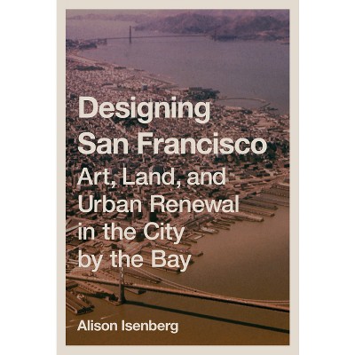 Designing San Francisco - By Alison Isenberg : Target
