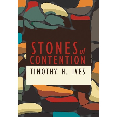 Stones Of Contention - By Timothy Ives : Target