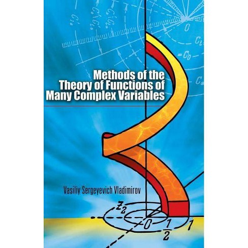 Methods Of The Theory Of Functions Of Many Complex Variables - (dover Books On Mathematics) By ...
