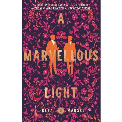 A Marvellous Light - (last Binding) By Freya Marske (paperback) : Target