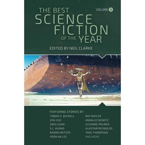 The Best Science Fiction Of The Year - By Neil Clarke (paperback) : Target