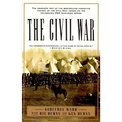 The Civil War - (Vintage Civil War Library) by Geoffrey C Ward ...