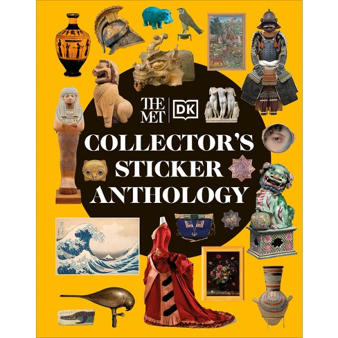 The Met Collector's Sticker Anthology - (dk The Met) By Dk (hardcover ...