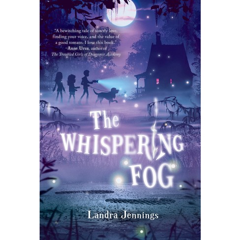 The Whispering Fog - By Landra Jennings (paperback) : Target