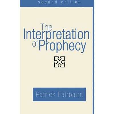 The Interpretation Of Prophecy, Second Edition - 2nd Edition By Patrick ...