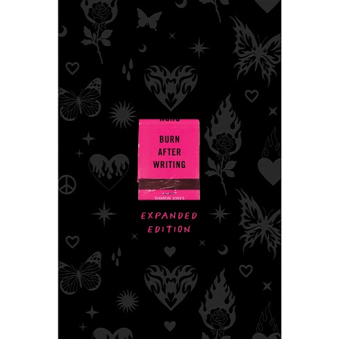 Burn After Writing Expanded Edition - By Sharon Jones (paperback) : Target