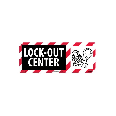 National Marker Notice Signs; Lock Out Center (w/graphic) 7x17 Rigid ...