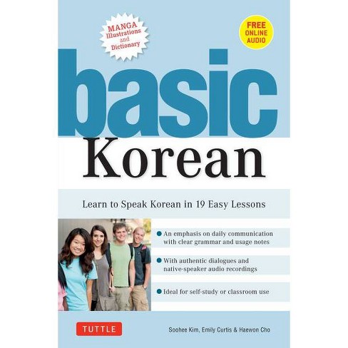 Basic Korean - By Soohee Kim & Emily Curtis & Haewon Cho (paperback ...