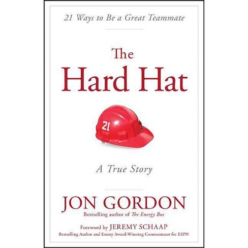 The Hard Hat - (jon Gordon) By Jon Gordon (hardcover) : Target