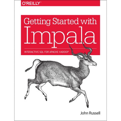 Getting Started With Impala - By John Russell (paperback) : Target