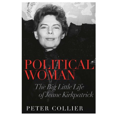 Political Woman - By Peter Collier (hardcover) : Target