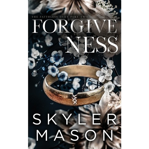 Forgiveness - By Skyler Mason (paperback) : Target