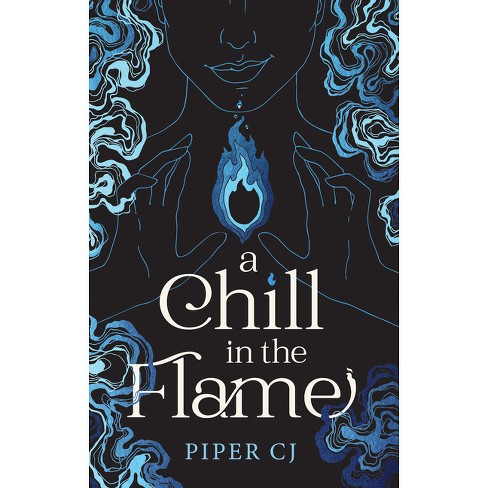 A Chill In The Flame (deluxe Edition) - (villains) By Piper Cj ...