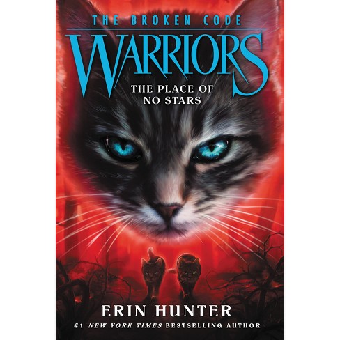 Warriors: The Broken Code #5: The Place Of No Stars - By Erin Hunter ...