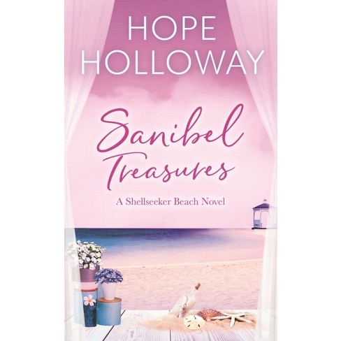 Sanibel Treasures - (the Shellseeker Beach) By Hope Holloway (paperback ...
