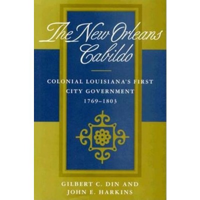 New Orleans Cabildo - (Library of Southern Civilization) by Gilbert C ...