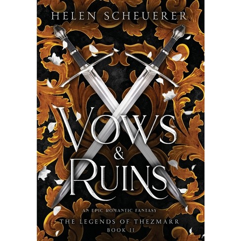 Vows & Ruins - (the Legends Of Thezmarr) By Helen Scheuerer : Target