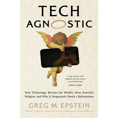 Tech Agnostic - By Greg Epstein (hardcover) : Target