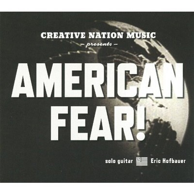 Eric Hofbauer - American Fear (CD) : Target