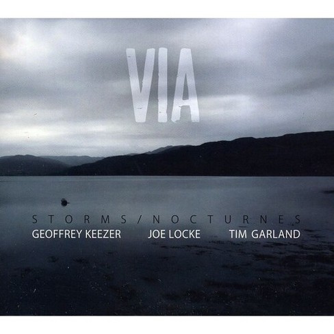 Tim Garland & Geoffrey Keezer & Joe Locke - Storms / Nocturnes (cd ...