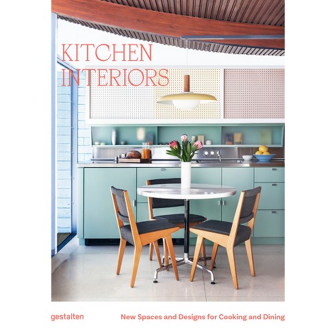Kitchen Interiors - By Gestalten (hardcover) : Target