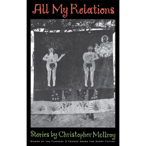 All My Relations - (flannery O'connor Award For Short Fiction) By ...