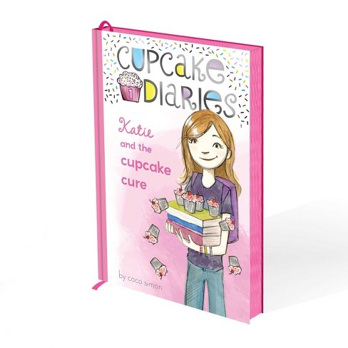 Katie And The Cupcake Cure - (cupcake Diaries) By Coco Simon (hardcover ...