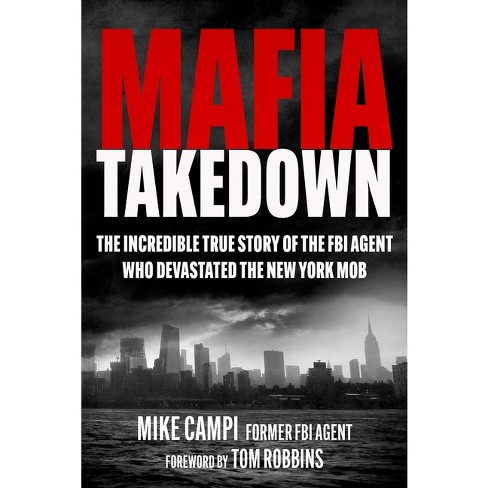 Mafia Takedown - By Mike Campi (hardcover) : Target