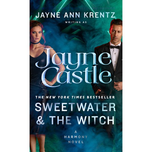 Sweetwater And The Witch - (harmony Novel) By Jayne Castle (paperback ...
