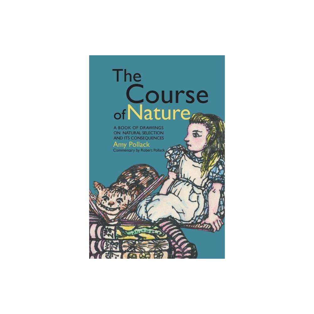 ISBN 9781499122244 - The Course of Nature - by Robert Pollack ...