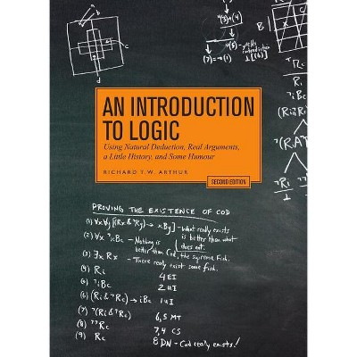 An Introduction To Logic - Second Edition - 2nd Edition By Richard T W Arthur (paperback) : Target