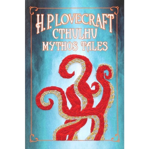 H. P. Lovecraft Cthulhu Mythos Tales - (crafted Classics) By H P Lovecraft (paperback) : Target