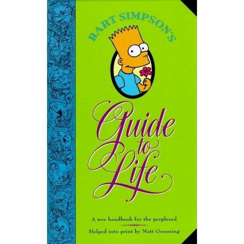 Bart Simpson's Guide To Life - By Matt Groening (hardcover) : Target