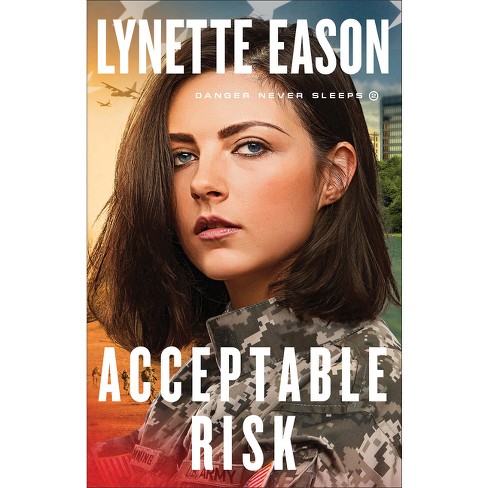 Acceptable Risk - (danger Never Sleeps) By Lynette Eason (paperback ...