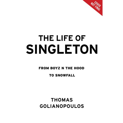 The Life Of Singleton - By Thomas Golianopoulos (hardcover) : Target