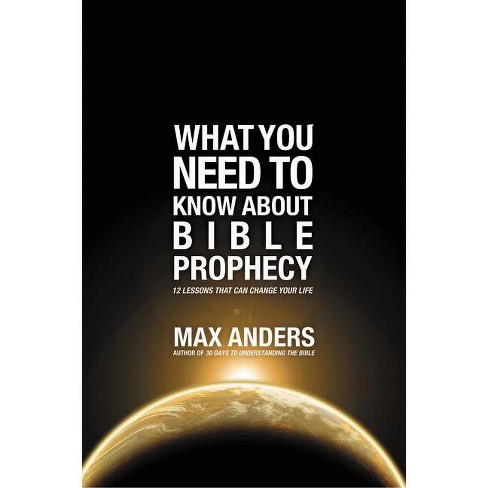 What You Need To Know About Bible Prophecy - (what To Do About...) By ...