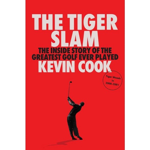 The Tiger Slam - By Kevin Cook (hardcover) : Target