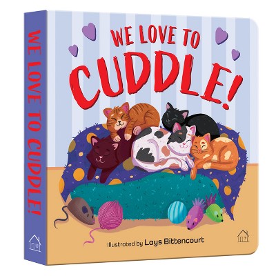 We Love to Cuddle - by Wonder House Books (Board Book) : Target