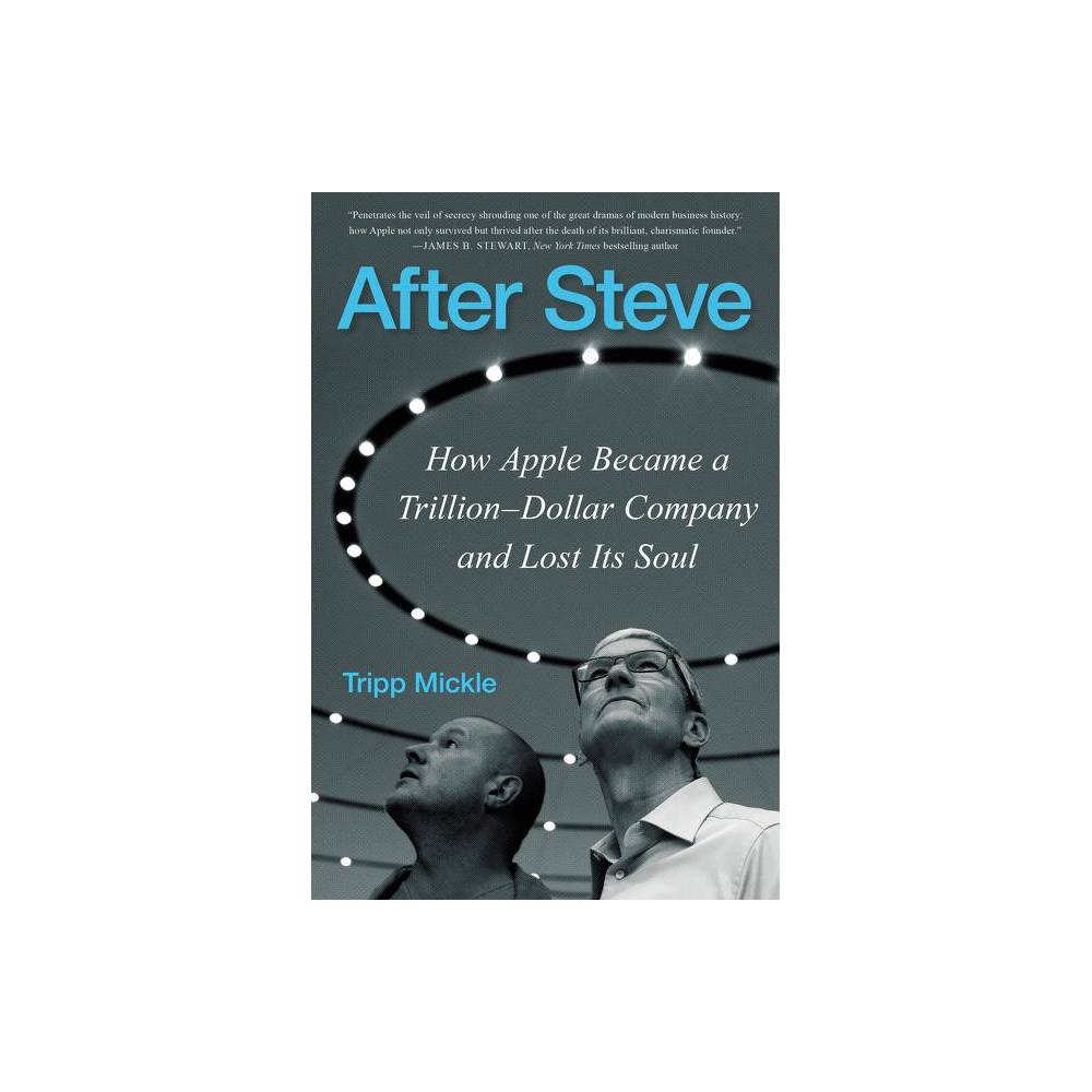 ISBN 9780063009813 - After Steve - by Tripp Mickle (Hardcover ...