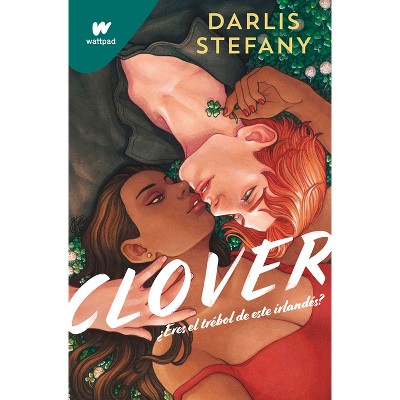 Clover: ¿eres El Trébol De Este Irlandés? / Clover, Book 1: Are You This Irishma N's Clover ...