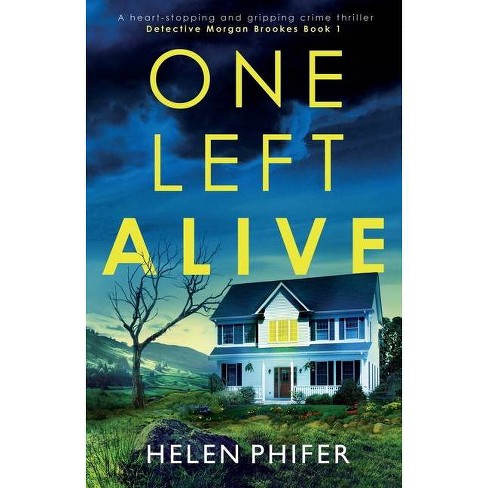 One Left Alive - By Helen Phifer (paperback) : Target