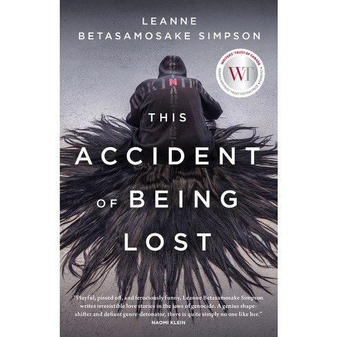 This Accident Of Being Lost - By Leanne Betasamosake Simpson (paperback ...