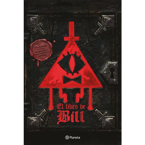 El Libro De Bill / The Book Of Bill - (gravity Falls) By Alex Hirsch ...