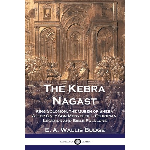 The Kebra Nagast - By E A Wallis Budge (paperback) : Target