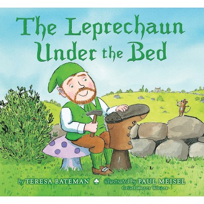 The Leprechaun Under the Bed - by Teresa Bateman (Paperback) : Target