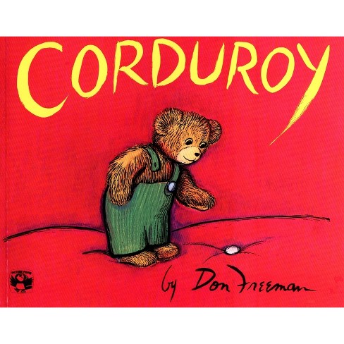 Corduroy - By Don Freeman (paperback) : Target