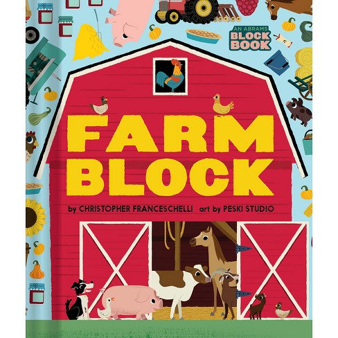 Farmblock (an Abrams Block Book) - By Christopher Franceschelli (board ...