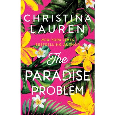 The Paradise Problem - By Christina Lauren (paperback) : Target