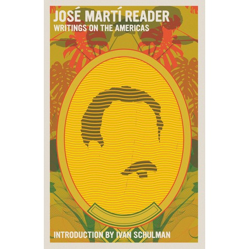 José Martí Reader - (paperback) : Target