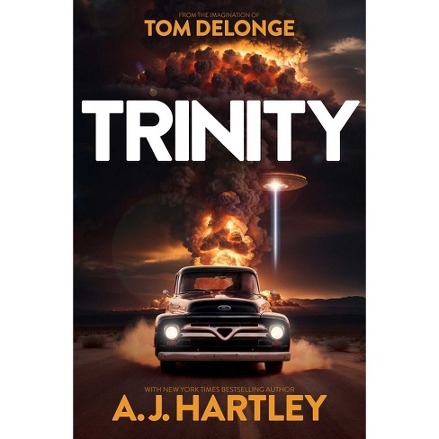 Trinity: A Novel - By Tom Delonge & Aj Hartley (hardcover) : Target